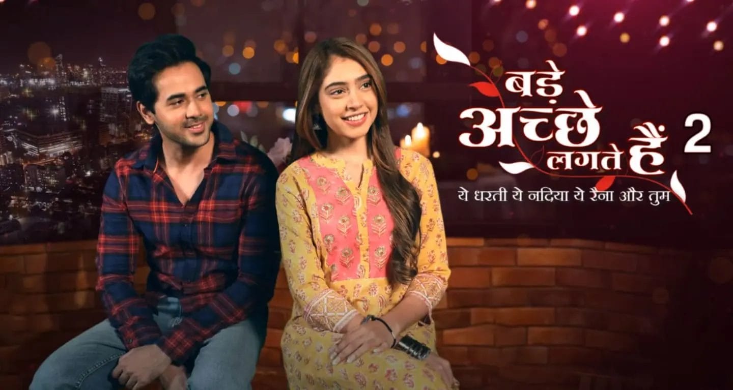 Bade Achhe Lagate Hain 2 deserves a second chance? - Tellyexpress